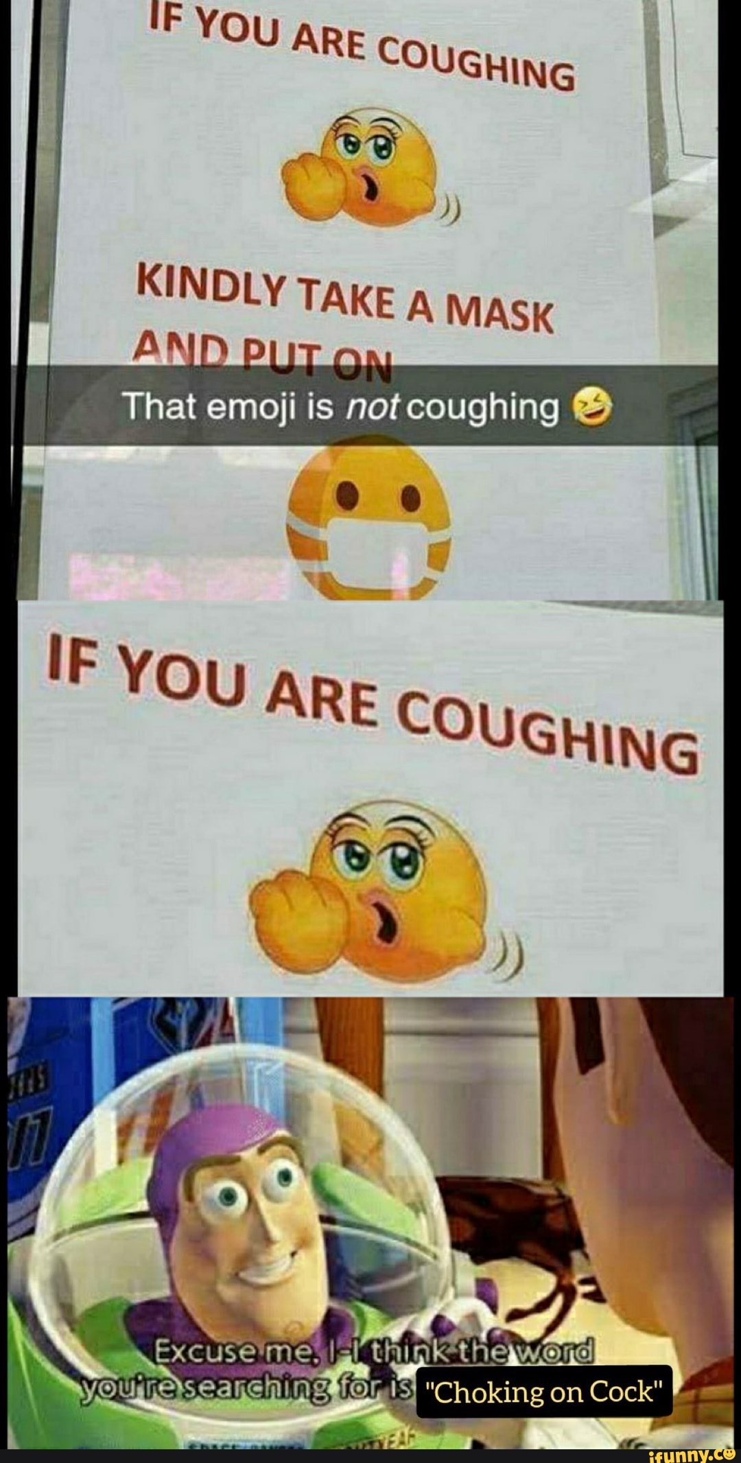 YOu ARE COUGHING KINDLY TA KE A MASK That emoji is not coughing YOU ARE ...