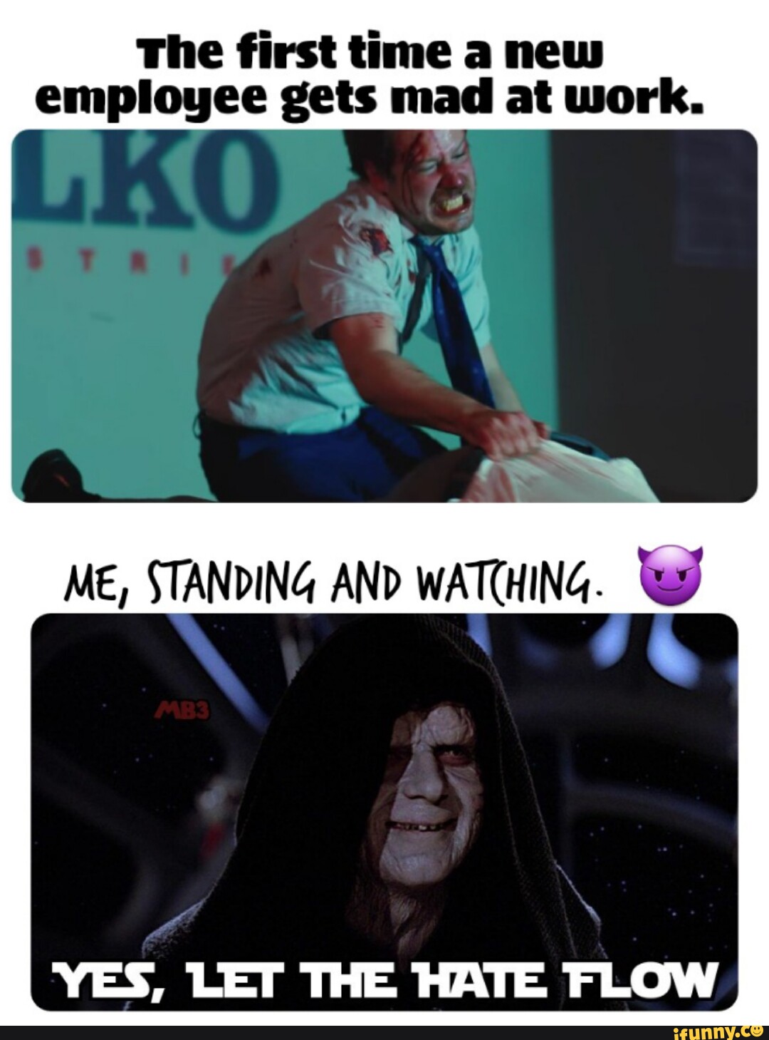 The first time a new employee gets mad at work. SS ME, STANDING AND ...