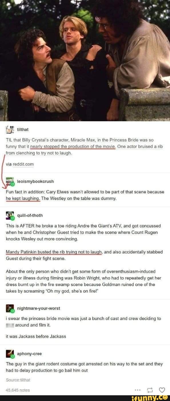 TIL that Billy Crystal's character, Miracle Max, in the Princess Bride ...