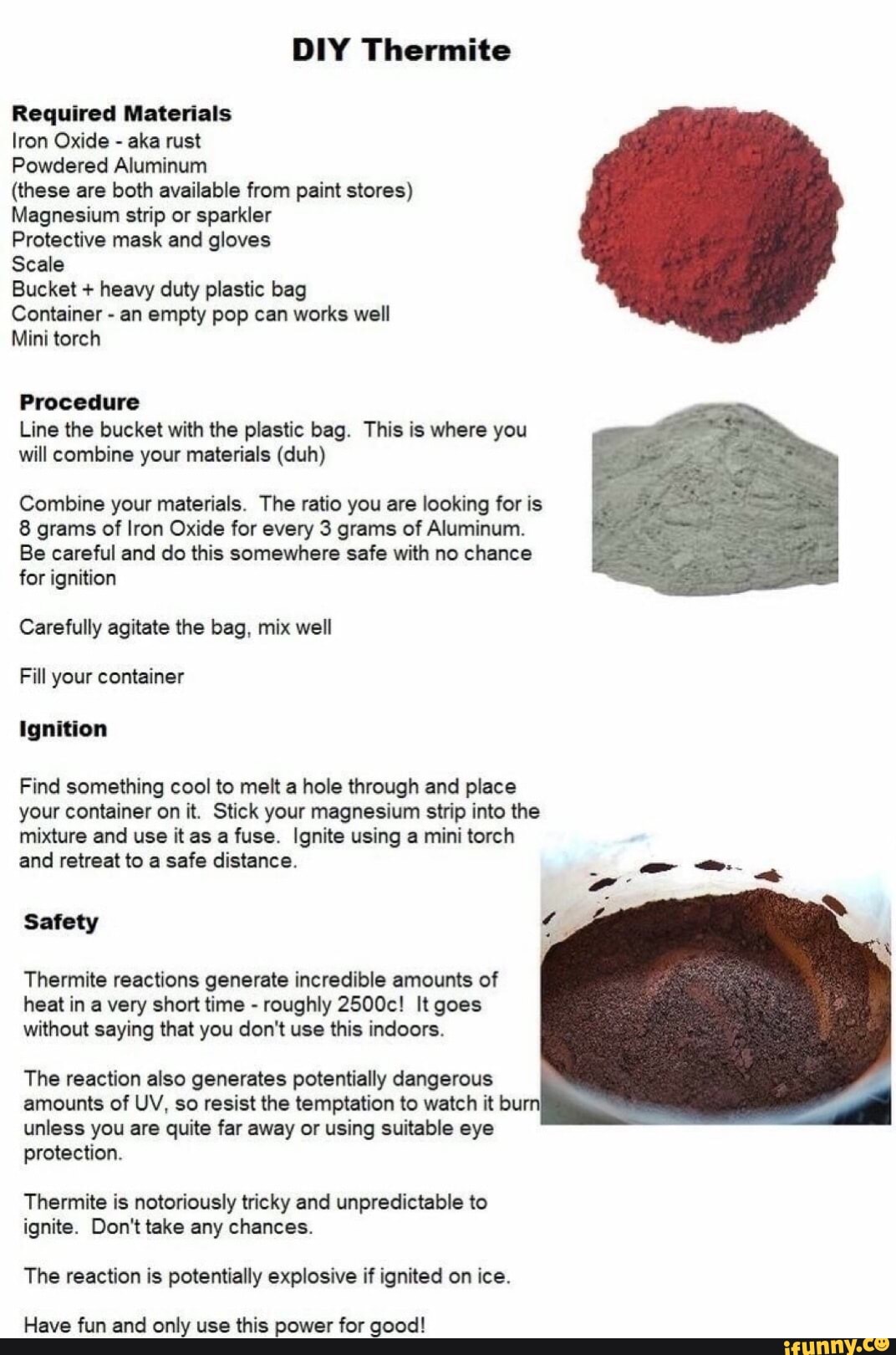DIY Thermite Required Materials Iron Oxide - aka rust Powdered Aluminum ...