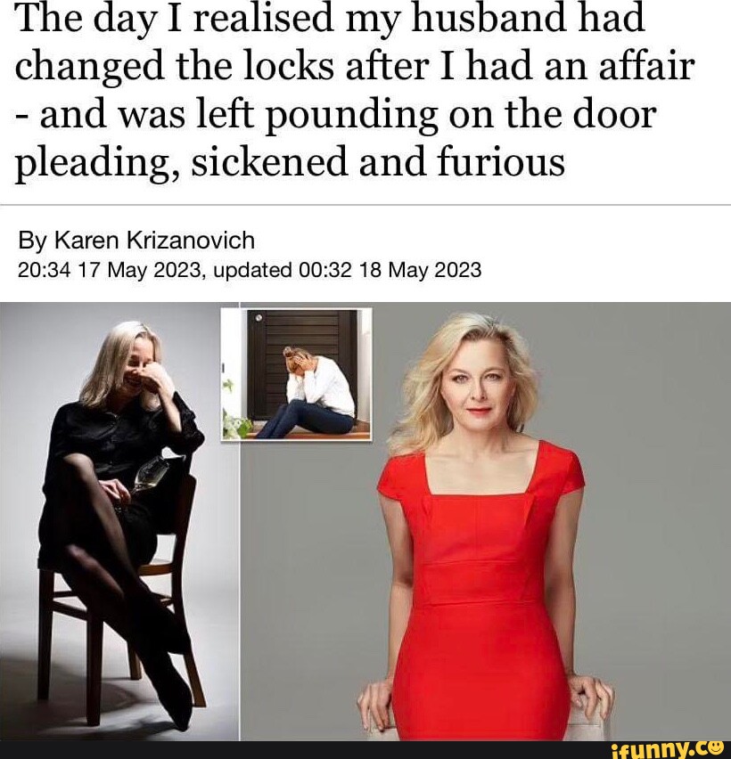 The day I realised my husband had changed the locks after I had an ...