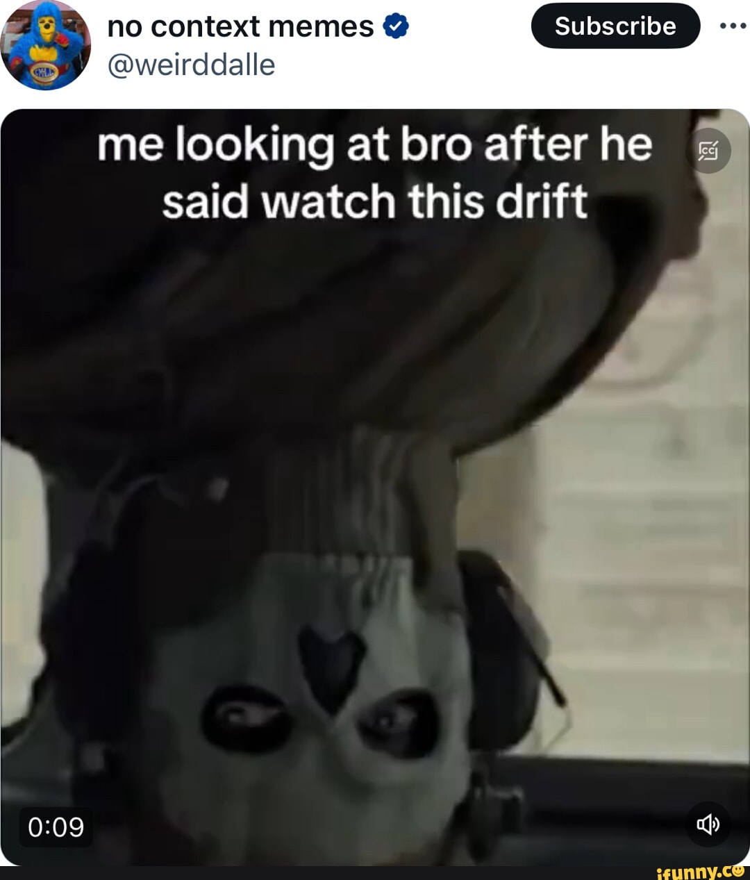 No context memes @ subscribe @weirddalle me looking at bro after he ss ...