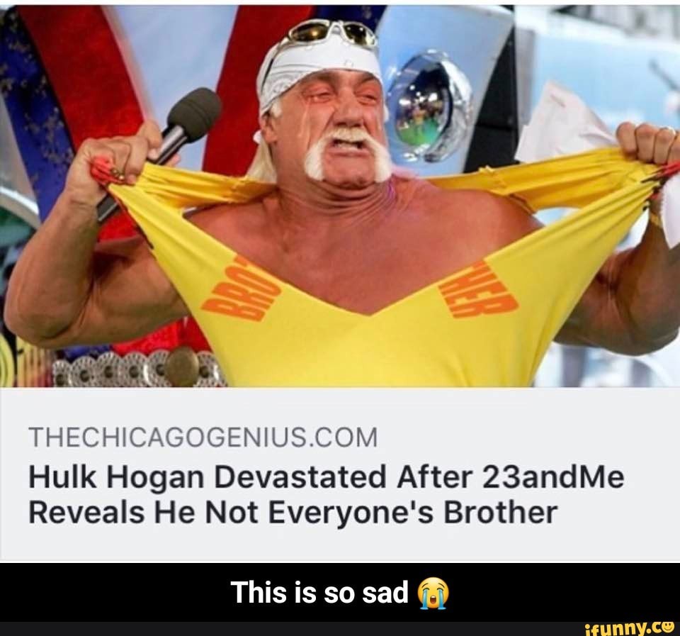 THECHICAGOGENIUS‘COM Hulk Hogan Devastated After 23andMe Reveals He Not ...