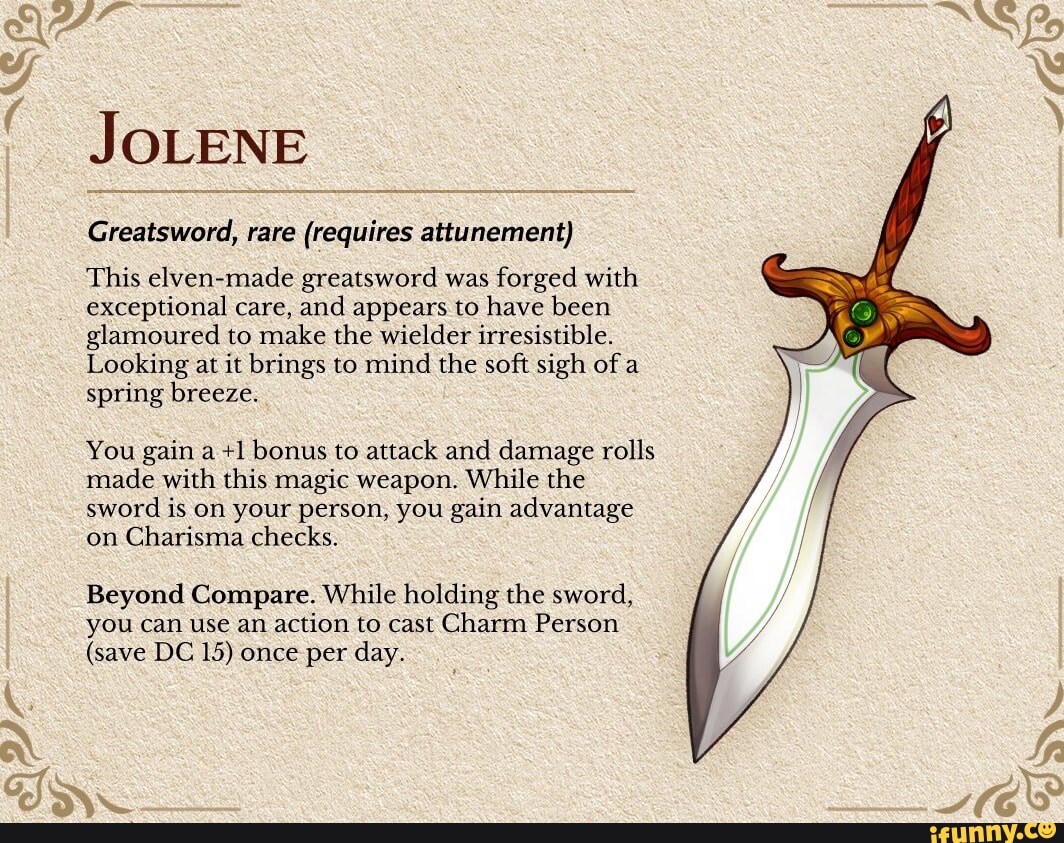 JOLENE Greatsword, rare (requires attunement) This elven-made ...