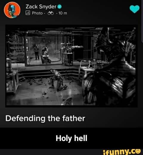 Defending the father Holy hell - Holy hell - iFunny