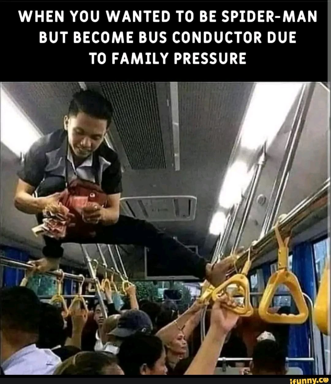 WHEN YOU WANTED TO BE SPIDER-MAN BUT BECOME BUS CONDUCTOR DUE TO FAMILY ...