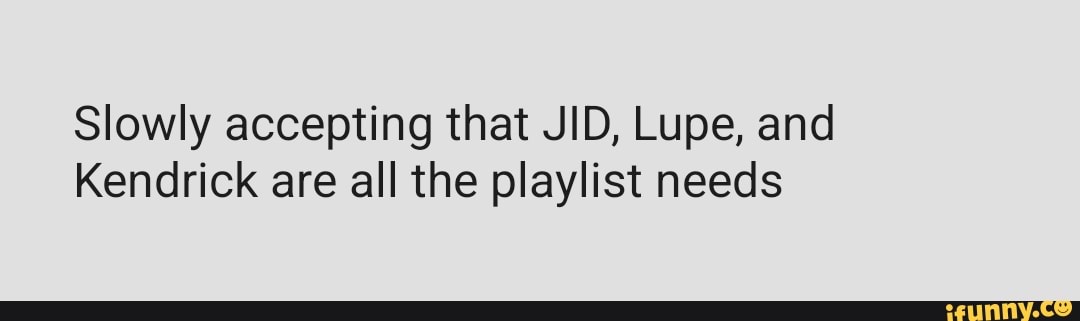 Jid memes. Best Collection of funny Jid pictures on iFunny