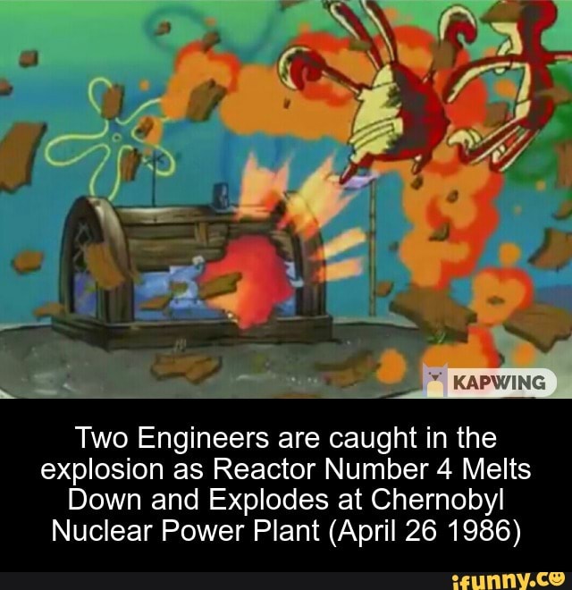 Two Engineers are caught in the explosion as Reactor Number 4 Melts ...