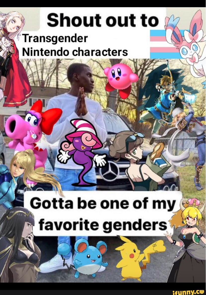 Shout out to Transgender Nintendo characters - iFunny
