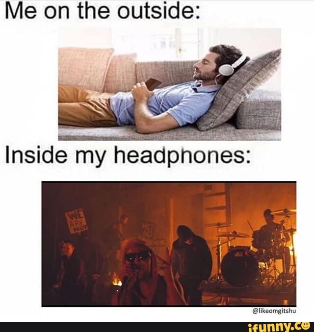 Me on the outside: - iFunny