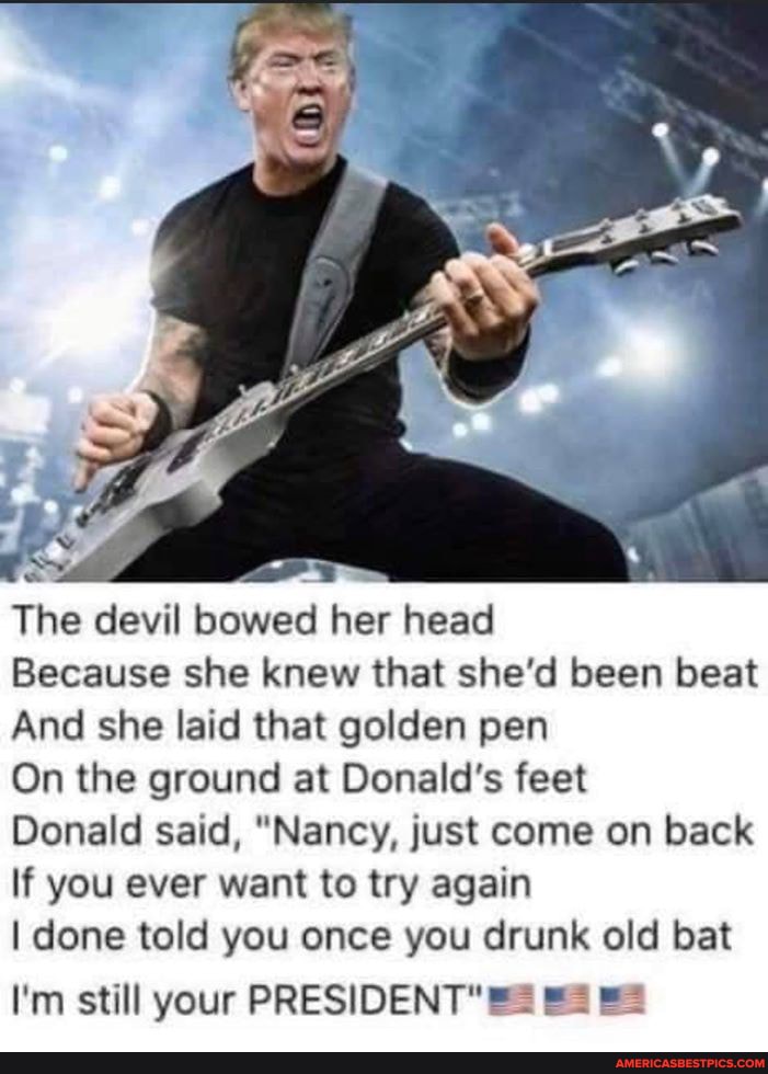 The devil bowed her head Because she knew that she'd been beat And she ...