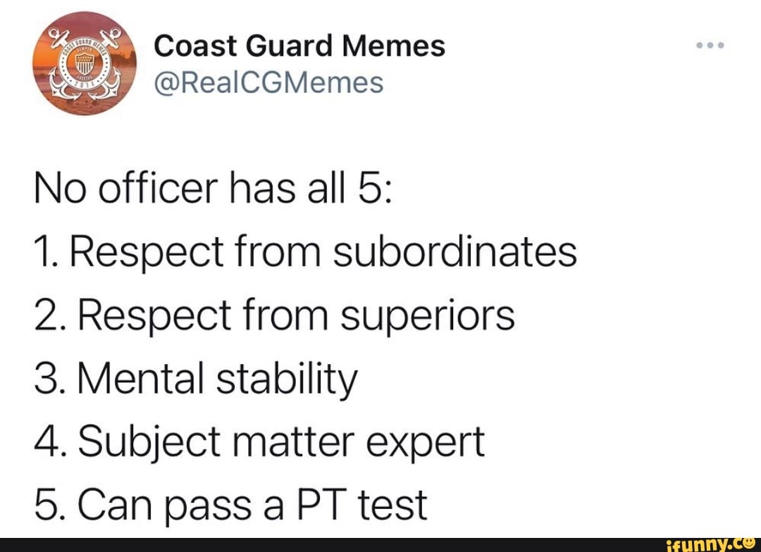 Coast Guard Memes @RealCGMemes Buds SCOW No officer has all 5: 1 ...