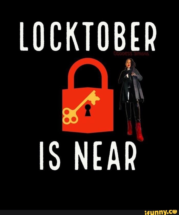 Locktober memes. Best Collection of funny Locktober pictures on iFunny