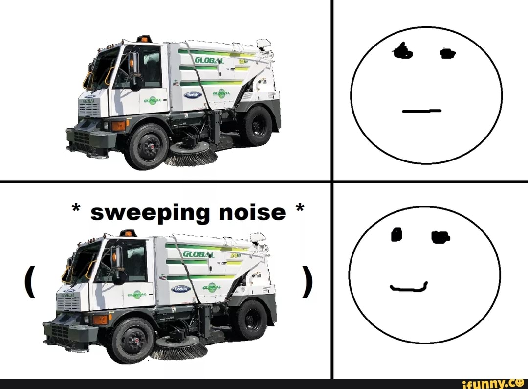 Streetsweeper memes. Best Collection of funny Streetsweeper pictures on ...