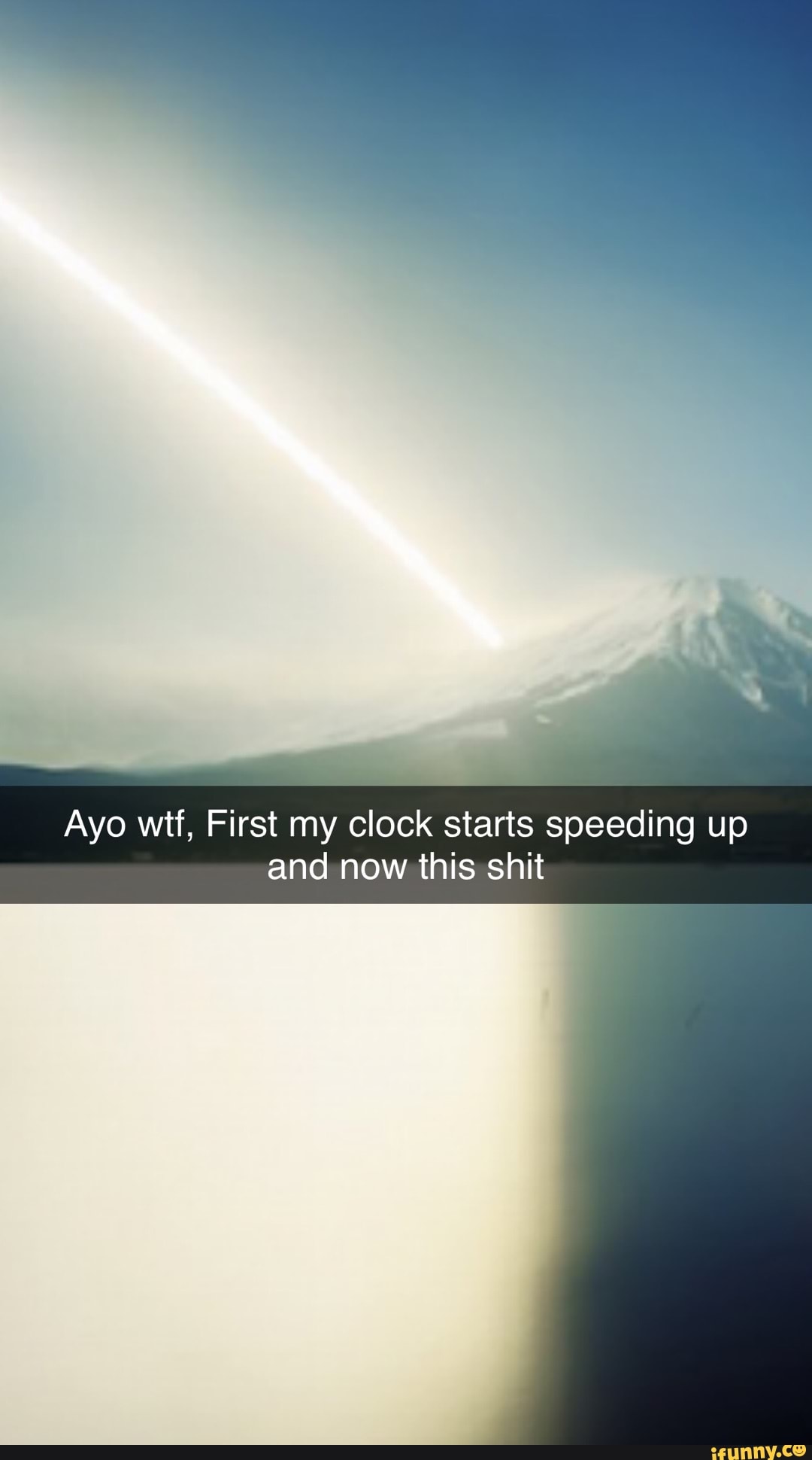 Ayo wtf, First my clock starts speeding up and now this shit - iFunny