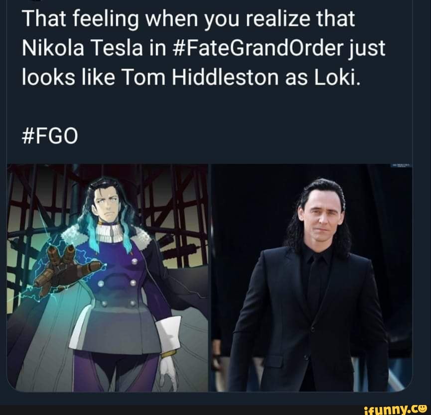 That feeling when you realize that Nikola Tesla in #FateGrandOrderjust ...