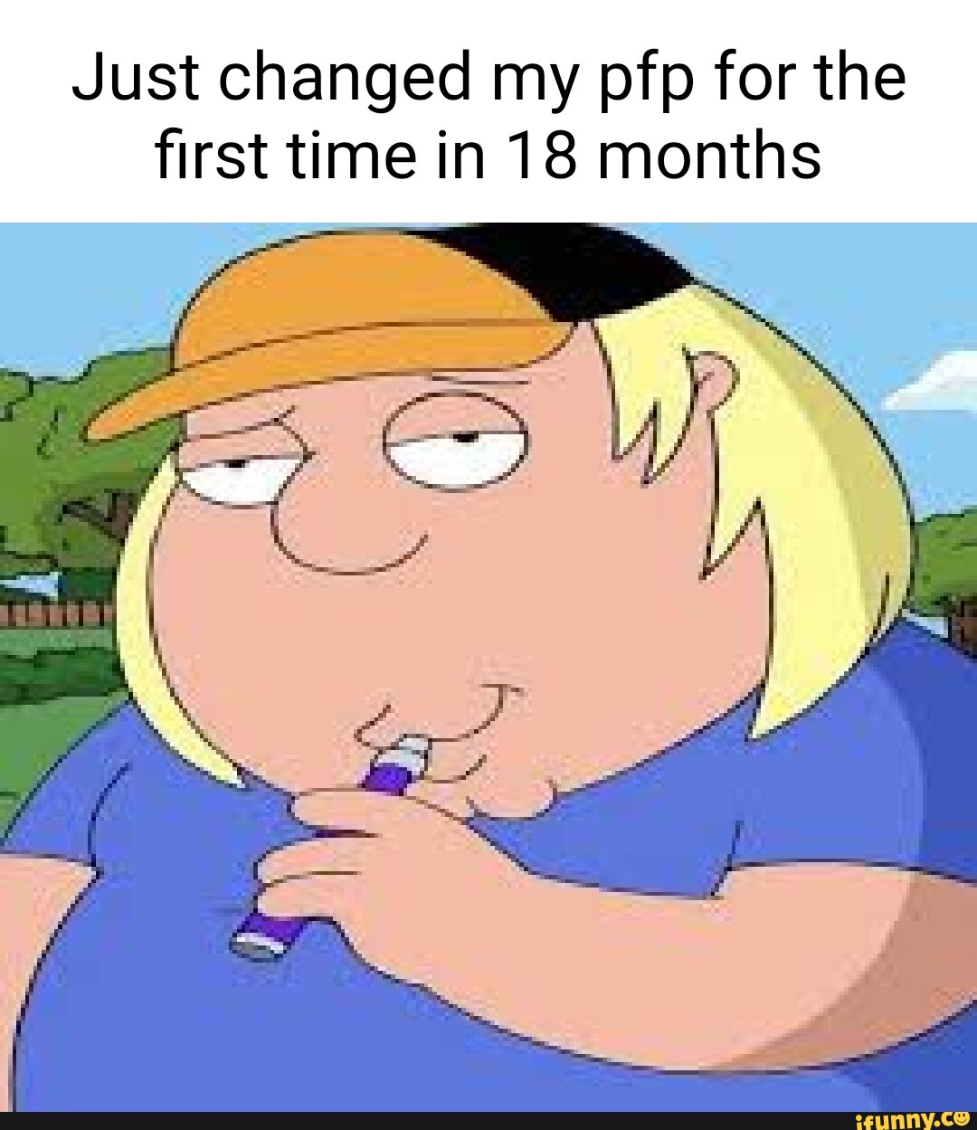 Just changed my pfp for the first time in 18 months - iFunny
