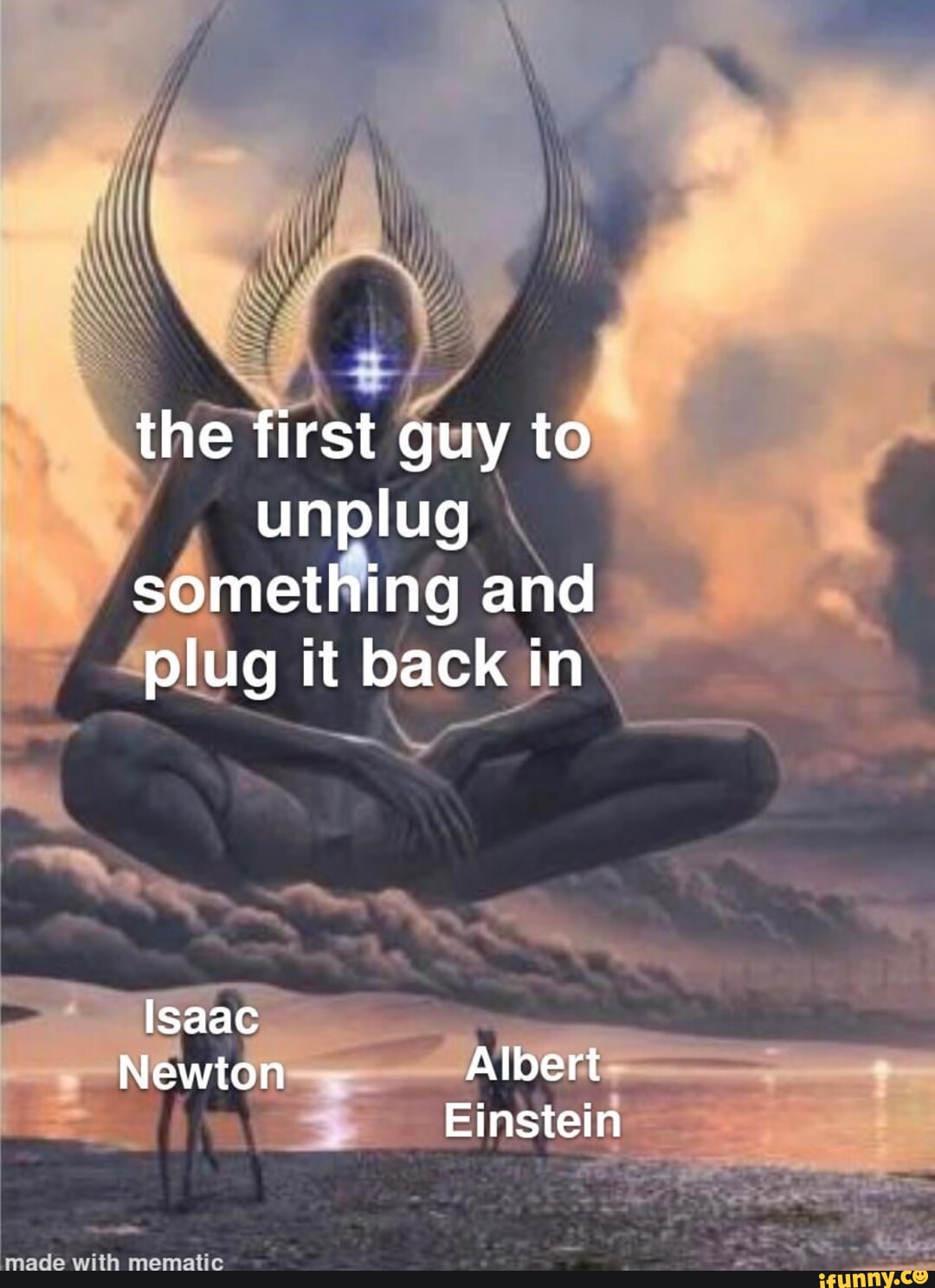 Unplug memes. Best Collection of funny Unplug pictures on iFunny