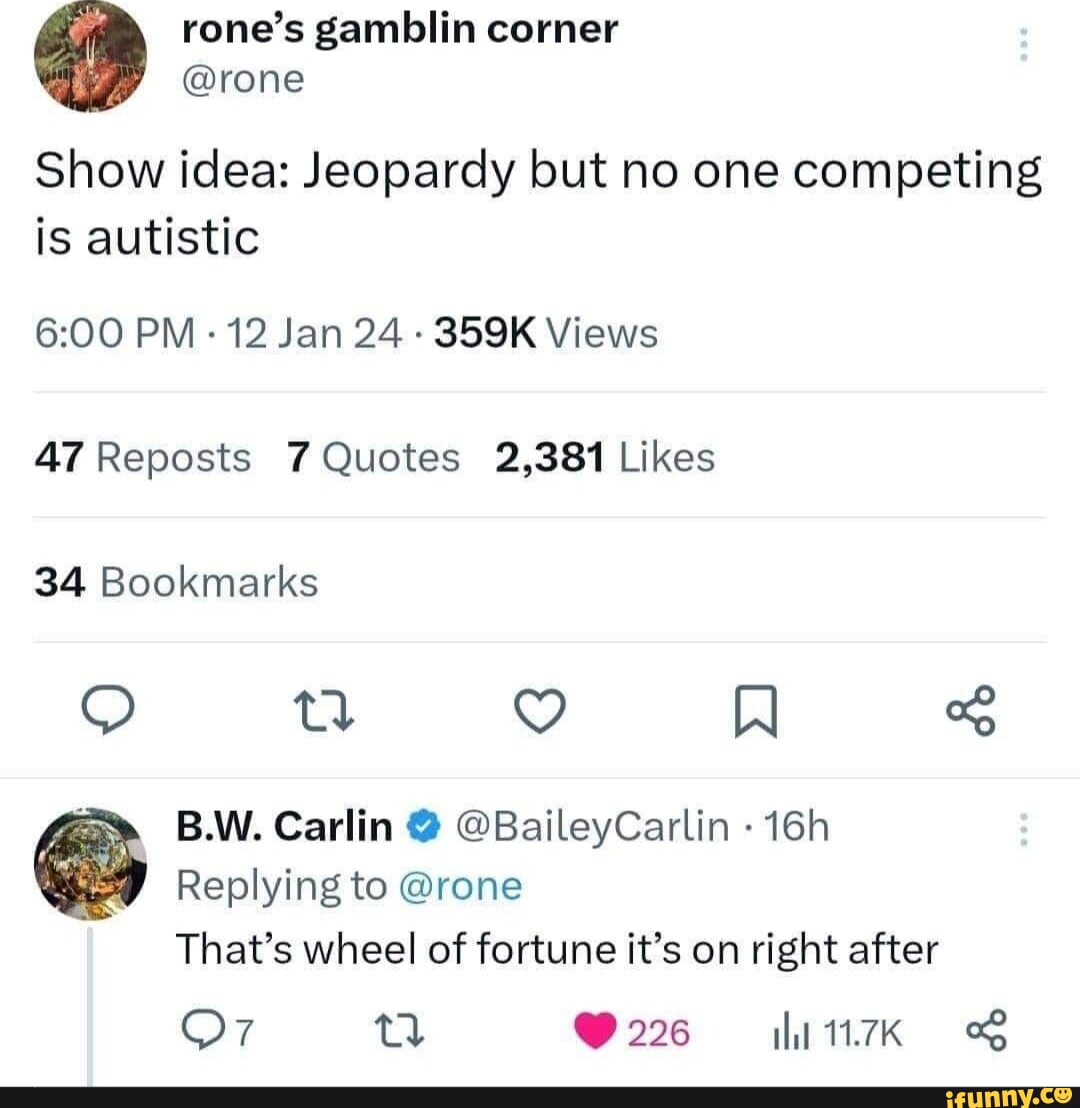 Show idea: Jeopardy but no one competing is autistic PM 12 Jan 24 ...