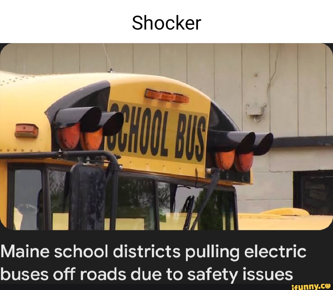 Shocker Maine school districts pulling electric buses off roads due to ...