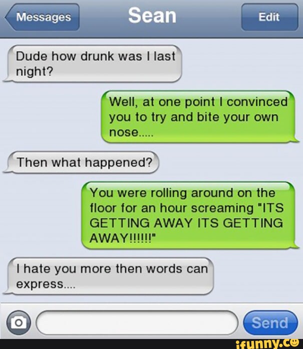 Drunk Texts From Last Night