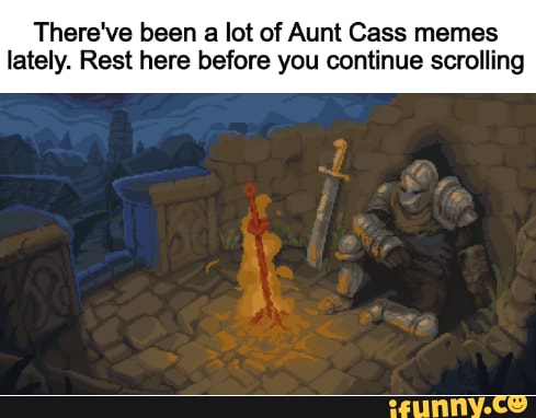 There've been a lot of Aunt Cass memes lately. Rest here before you ...