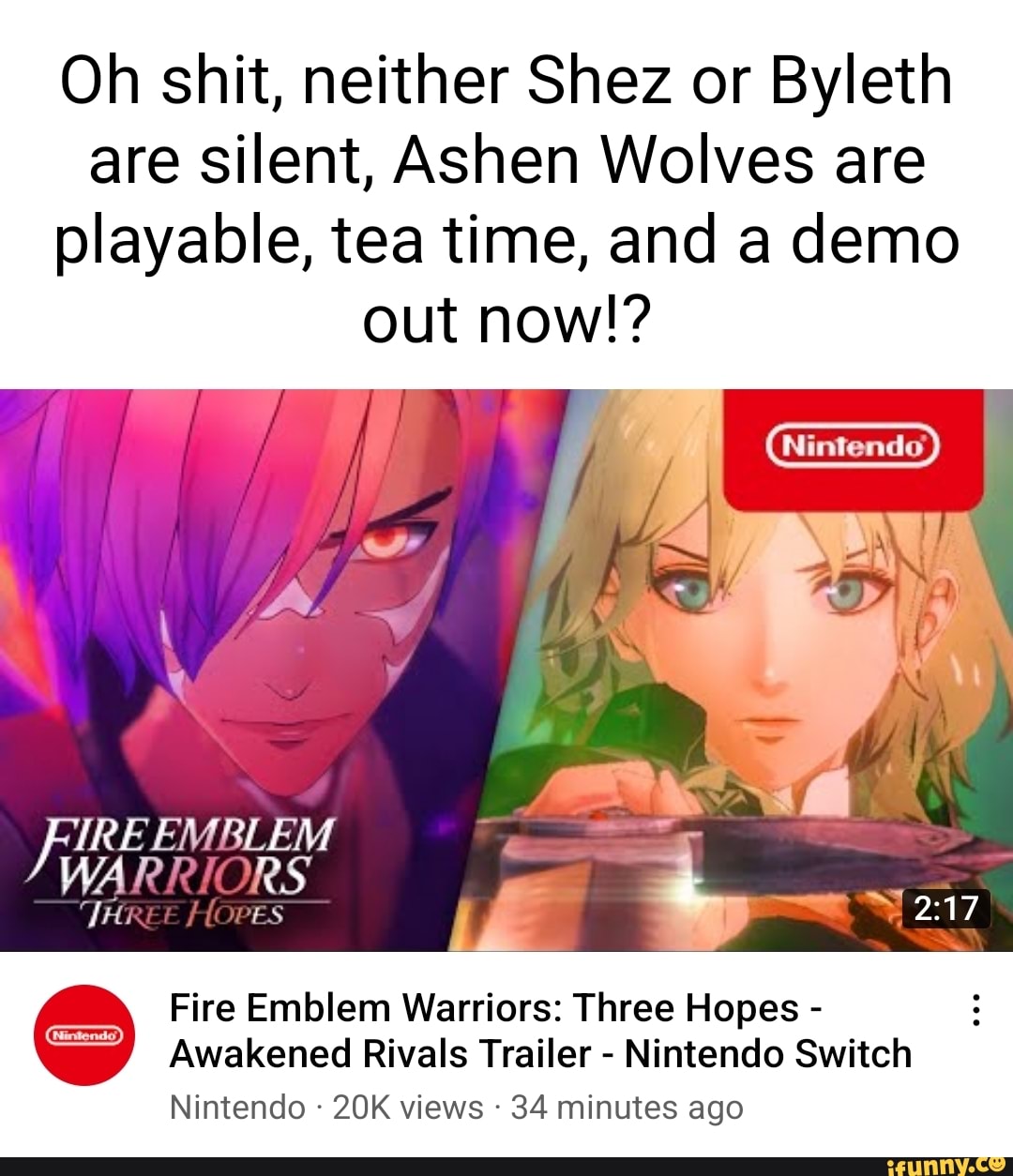 Oh shit, neither Shez or Byleth are silent, Ashen Wolves are playable ...