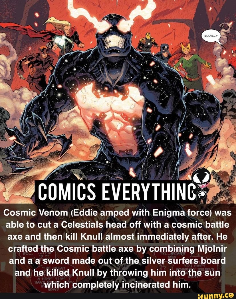 COMICS EVERYTHING. Cosmic Venom (Eddie amped with Enigma force) was ...
