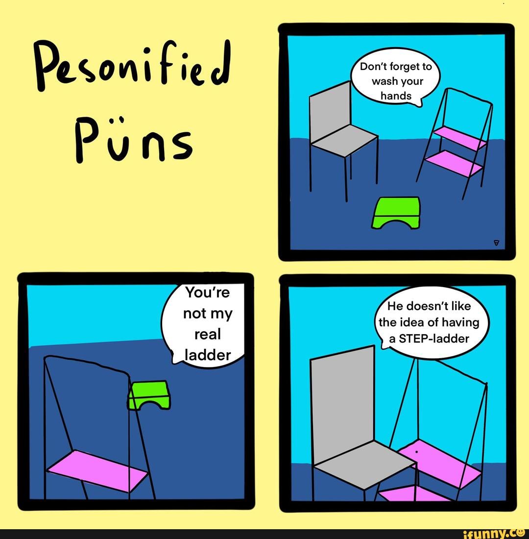 Pesonified Puns Don't forget to wash your hands He doesn't like the ...