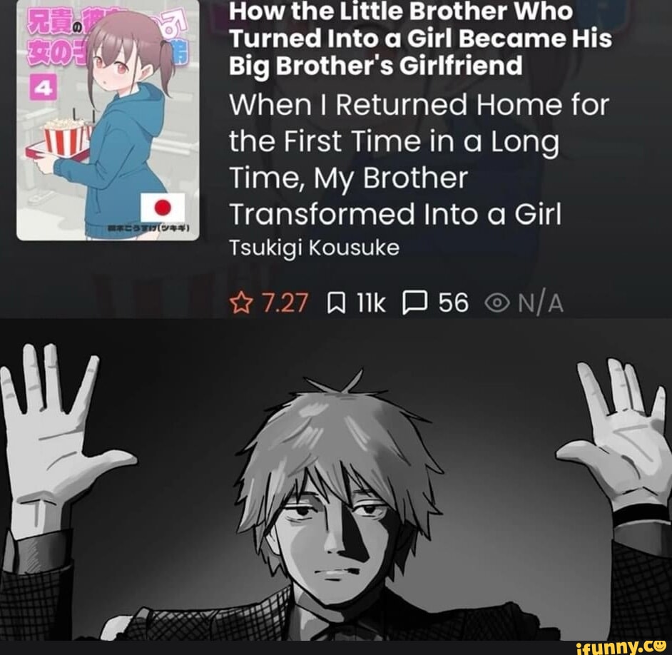 How the Little Brother Who Turned Into Girl Became His Big Brother's ...
