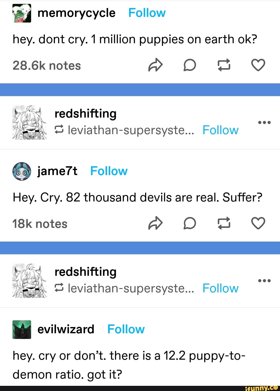 'Bg memorycycle Follow hey. dont cry. 1 million puppies on earth ok? 28 ...