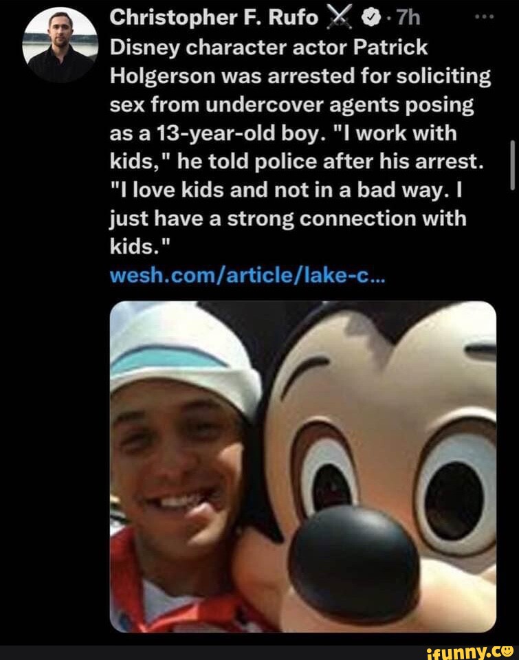 Christopher F. Rufo Disney character actor Patrick Holgerson was ...