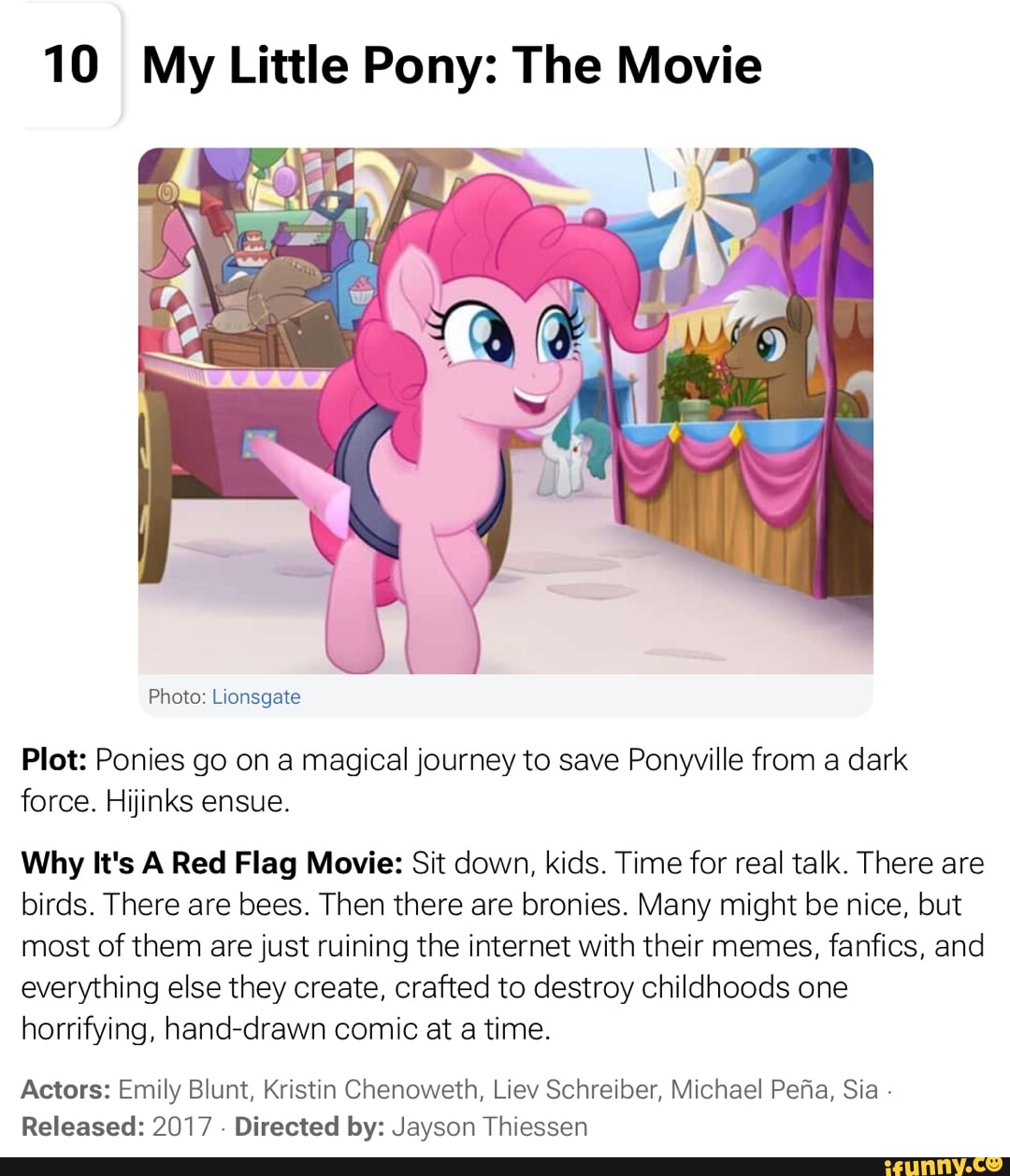 10 My Little Pony: The Movie Photo: Lionsgate Plot: Ponies go on a ...