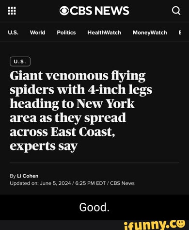 CBS NEWS US. World Politics HealthWatch MoneyWatch Giant venomous ...