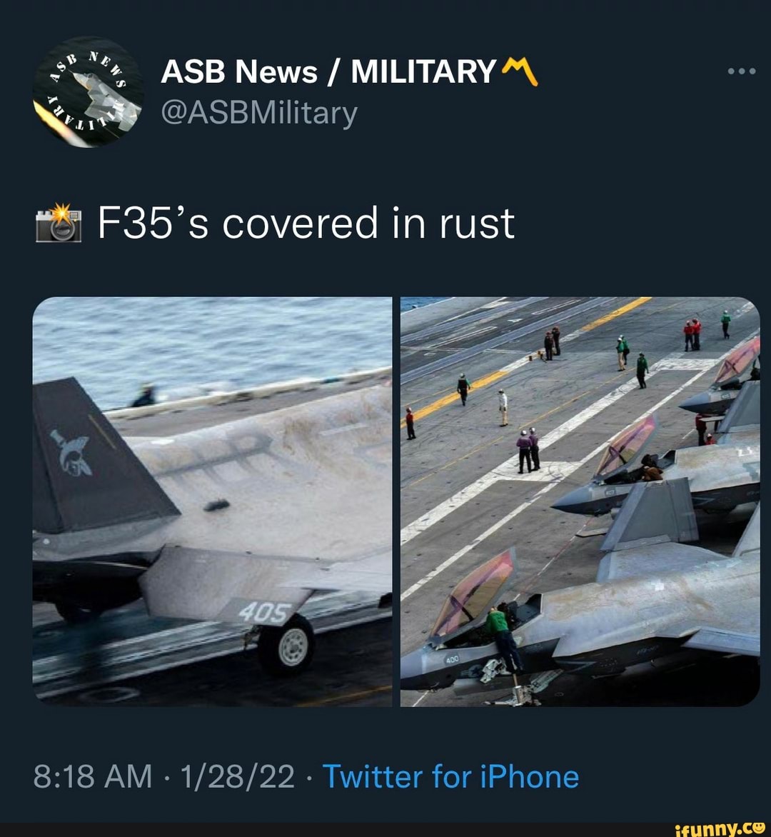 ASB News / MILITARY @ASBMilitary F35's covered in rust AM - - Twitter ...