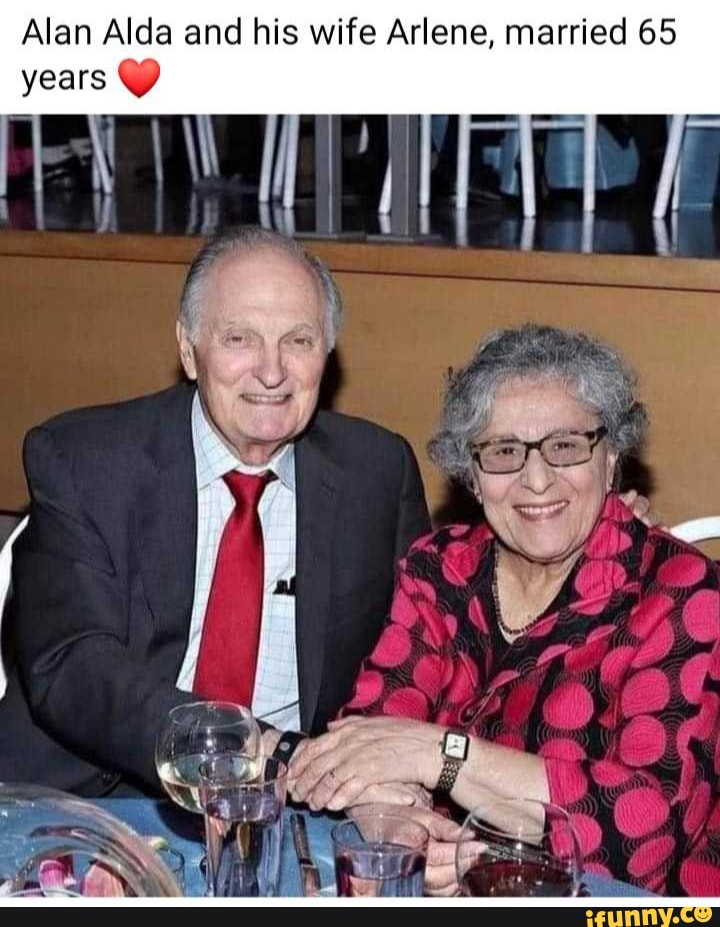 Still Going Strong! - Alan Alda and his wife Arlene, married 65 years ...
