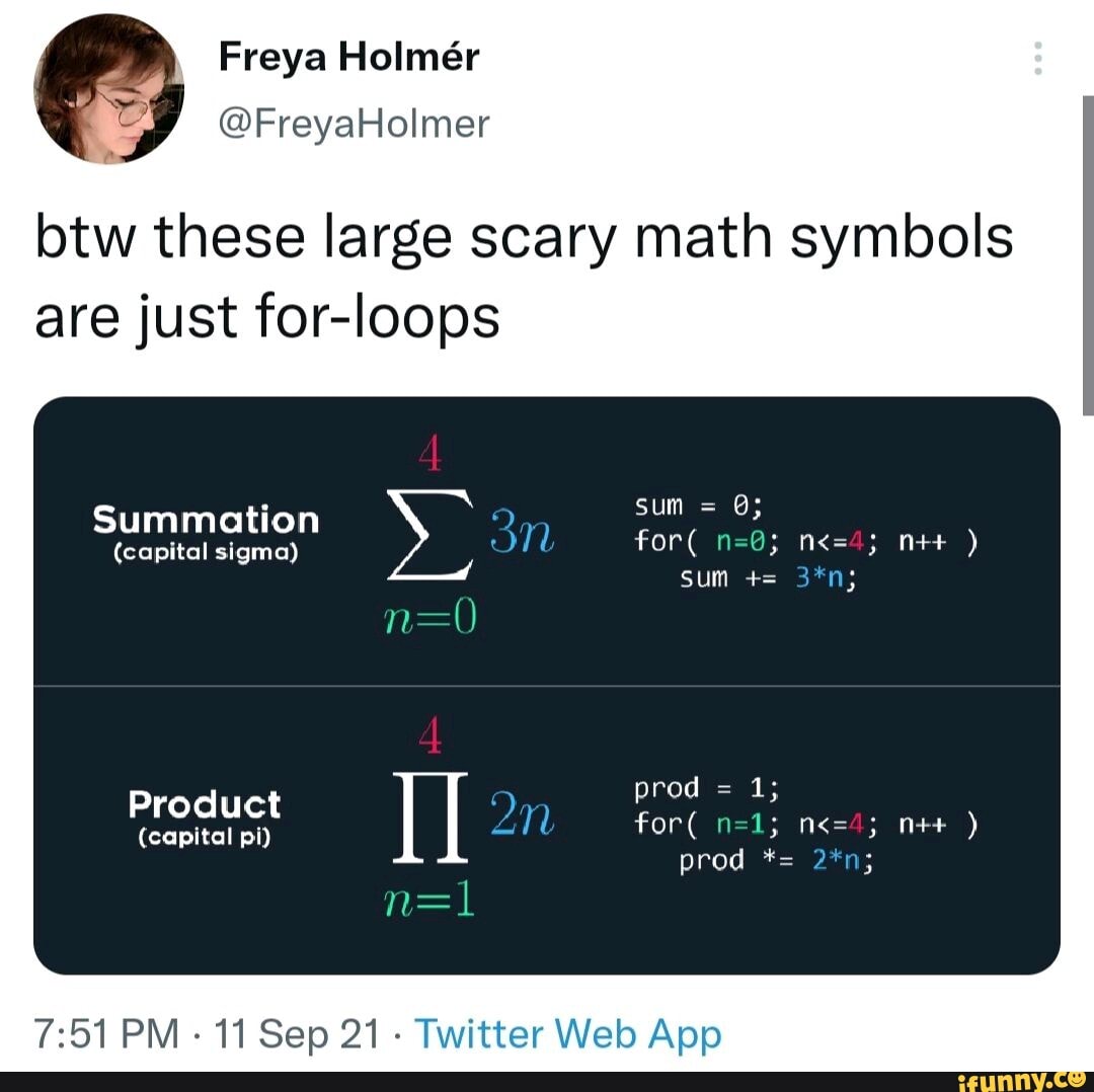 Freya @FreyeHolmer btw these large scary math symbols are just for ...
