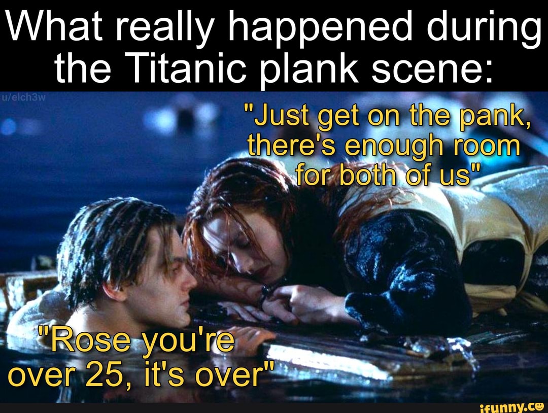 What really happened curing the Titanic plank scene: "Just get on the ...