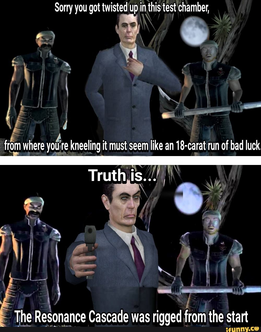 Sorry you got twisted up in this test 6 The Resonance Cascade was ...