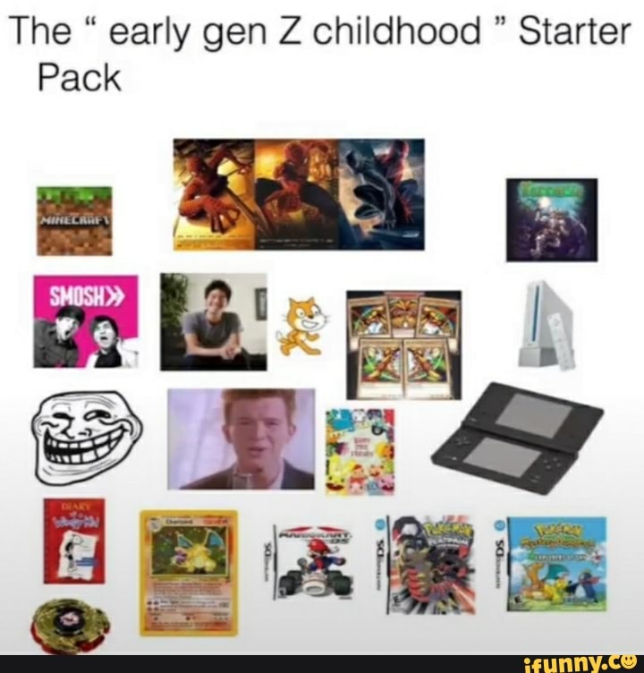 The " early gen Z childhood " Starter Pack - iFunny Brazil