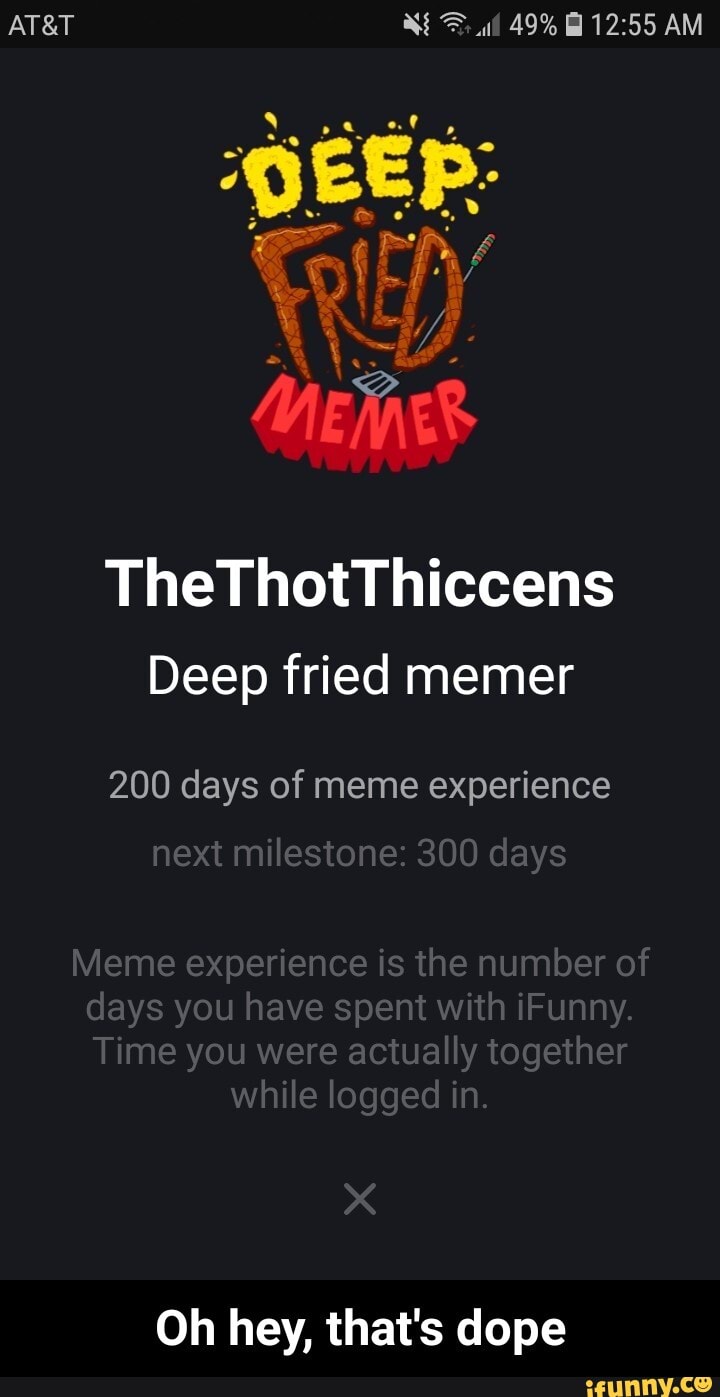 TheThotThiccens Deep fried memer 200 days of meme experience 0h hey ...