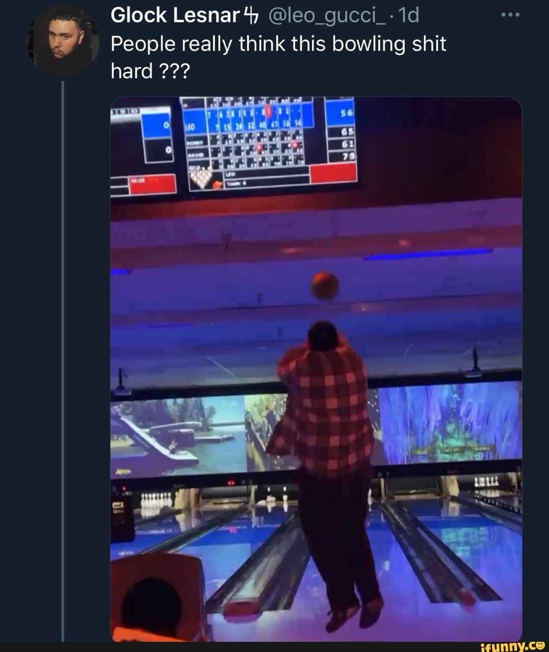 Glock Lesnar People really think this bowling shit hard - iFunny