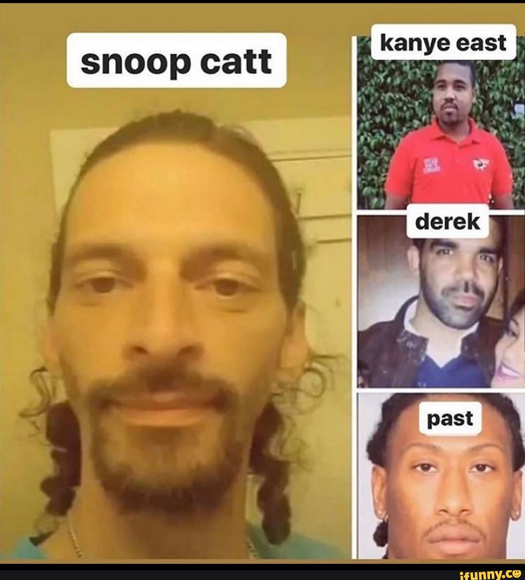Kanye east I snoop catt - iFunny