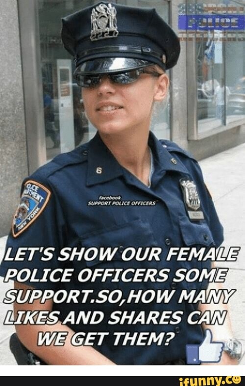 LET'S S SHOW OUR FEMALE POLICE OFFICERS SOME; HOW MA LIKES AND SHARES ...