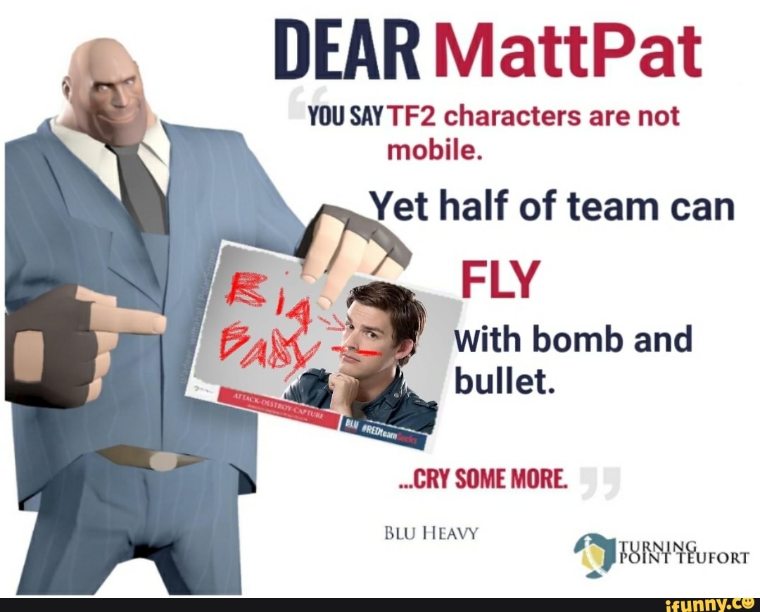 DEAR MattPat YOU SAY characters are not mobile. Yet half of team can ...