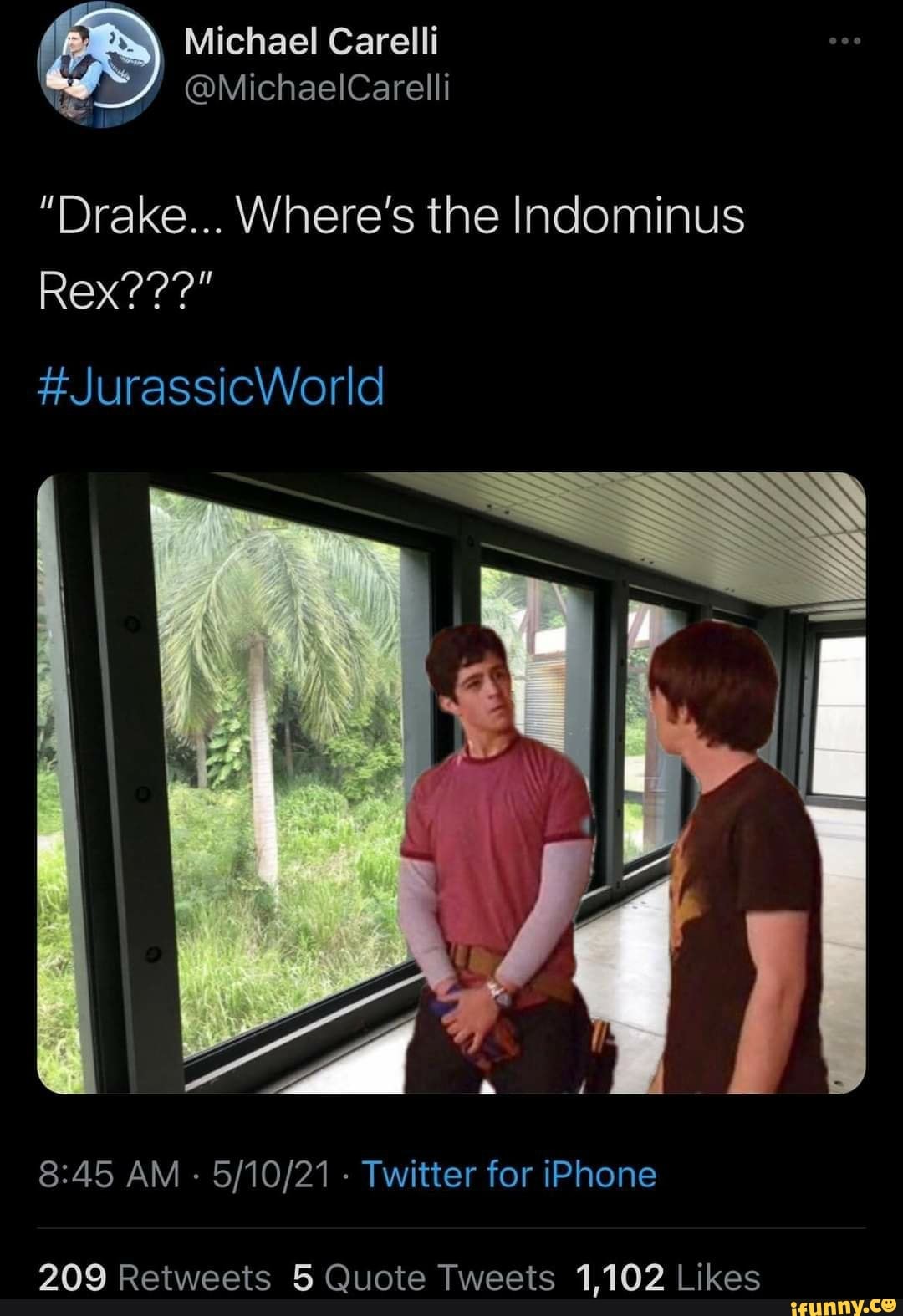 Michael Carelli @MichaelCarelli "Drake... Where's the Indominus Rex ...