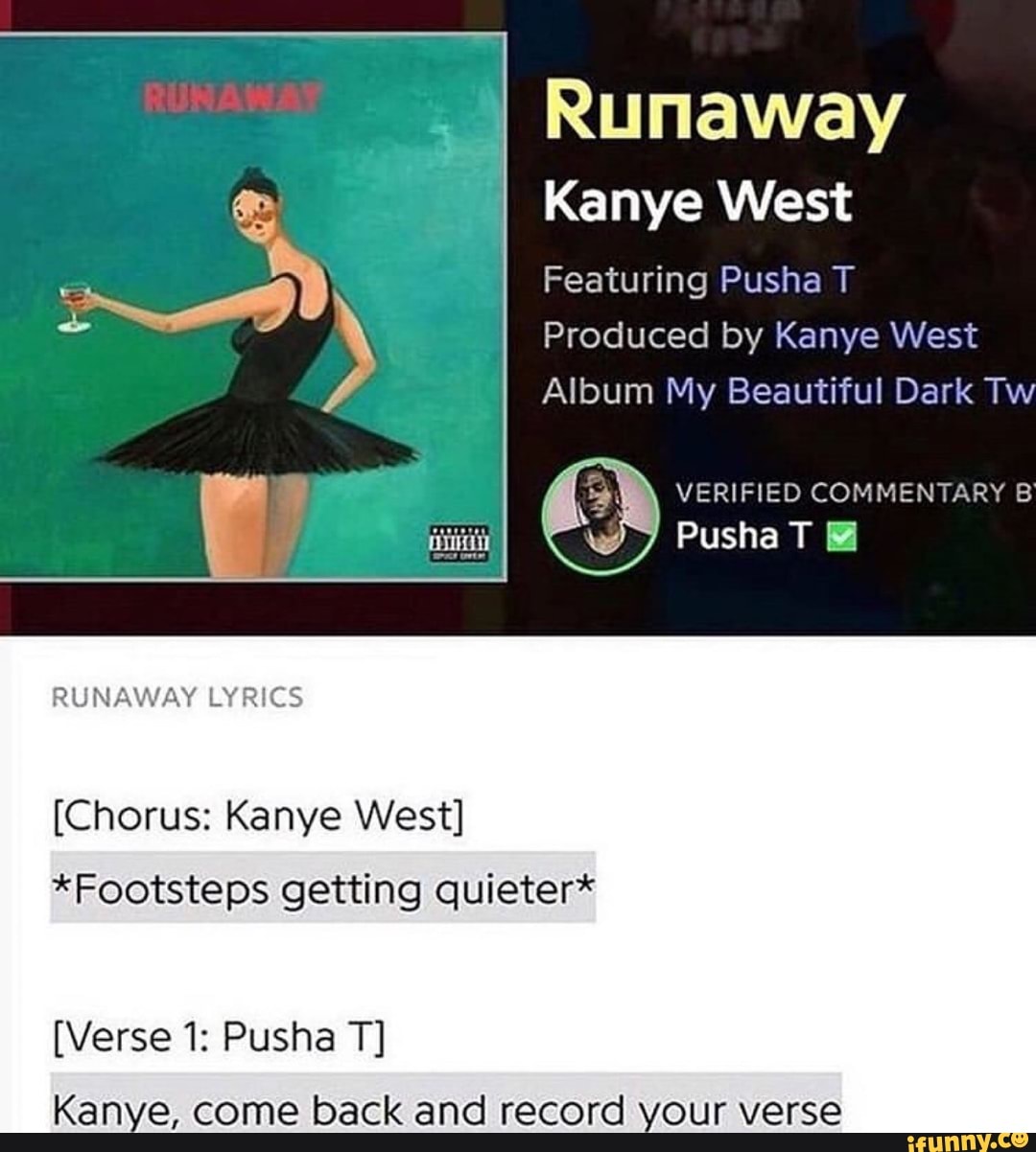 Runaway Kanye West Featuring Pusha T Produced by Kanye West Album My ...
