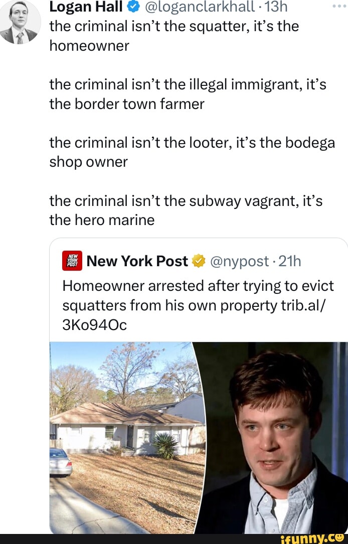 Logan Hall @loganclarkhall- the criminal isn't the squatter, it's the ...