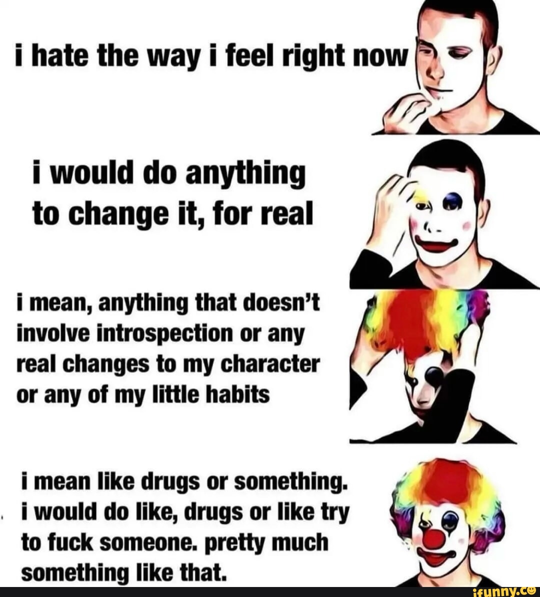 Introspection memes. Best Collection of funny Introspection pictures on ...