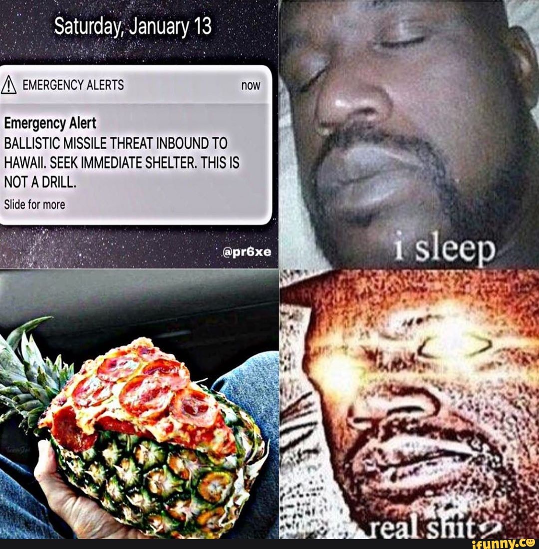 EMERGENCY ALERTS Emergency Alert BALLISTIC MISSILE THREAT INBOUND TO ...